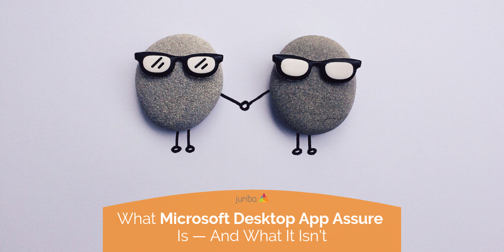 What Microsoft Desktop App Assure Is — And What It Isn't