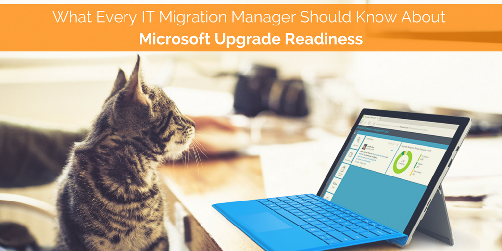 What Every IT Migration Manager Should Know About Microsoft Upgrade ...
